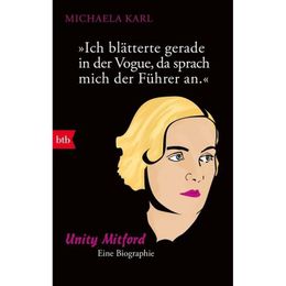 "Ich blätterte gerade in der Vogue, da sprach mich der Führer an" - Michaela Karl, Taschenbuch