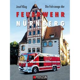 Die Fahrzeuge der Feuerwehr Nürnberg - Josef Klug, Gebunden