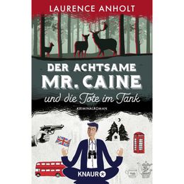 Droemer Knaur Verlagsgruppe Der achtsame Mr. Caine und die Tote im Tank / Vincent Caine ermittelt Bd.1 - Laurence Anholt, Taschenbuch