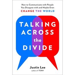 Talking Across the Divide - Justin Lee, Kartoniert (TB)