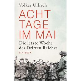 Beck Acht Tage im Mai - Volker Ullrich, Gebunden