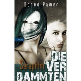 Die Verdammten / Seraphim Bd.2 - Benno Pamer, Gebunden