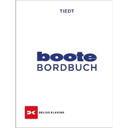 Delius Klasing Verlag Boote-Bordbuch - Christian Tiedt, Gebunden