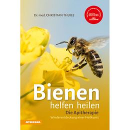Bienen helfen heilen - Christian Thuile, Kartoniert (TB)