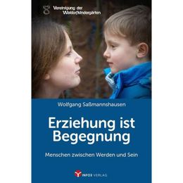 Erziehung ist Begegnung - Wolfgang Saßmannshausen, Kartoniert (TB)