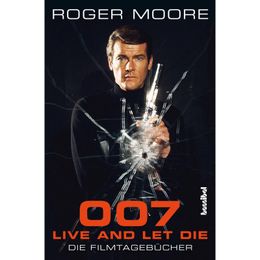 007 - Live And Let Die - Roger Moore, Kartoniert (TB)