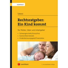 Populäres Fachbuch / Rechtsratgeber: Ein Kind kommt - Bettina Sabara, Kartoniert (TB)