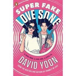Penguin Super Fake Love Song - David Yoon, Kartoniert (TB)