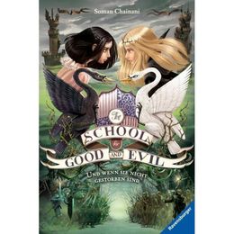 RAVENSBURGER VERLAG Und wenn sie nicht gestorben sind / The School for Good and Evil Bd.3 - Soman Chainani, Taschenbuch