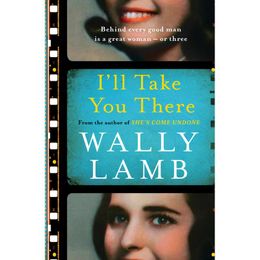 I'll Take You There - Wally Lamb, Kartoniert (TB)