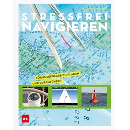 Delius Klasing Verlag Stressfrei Navigieren - Duncan Wells, Kartoniert (TB)