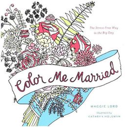 Color Me Married - Maggie Lord, Kartoniert (TB)