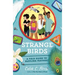 Penguin Random House Strange Birds - Celia C. Pérez, Kartoniert (TB)
