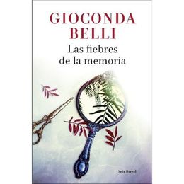 Las fiebres de la memoria - Gioconda Belli, Kartoniert (TB)