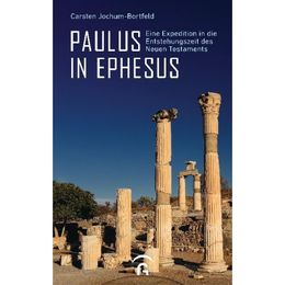 Gütersloher Verlagshaus Paulus in Ephesus - Carsten Jochum-Bortfeld, Gebunden
