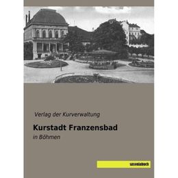 Kurstadt Franzensbad, Kartoniert (TB)