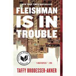 Penguin Random House Fleishman Is in Trouble - Taffy Brodesser-Akner, Kartoniert (TB)