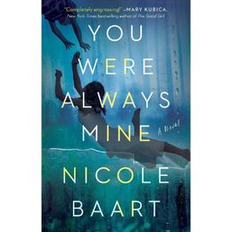 You Were Always Mine - Nicole Baart, Kartoniert (TB)