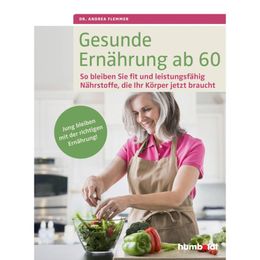 Humboldt Gesunde Ernährung ab 60 - Andrea Flemmer, Kartoniert (TB)