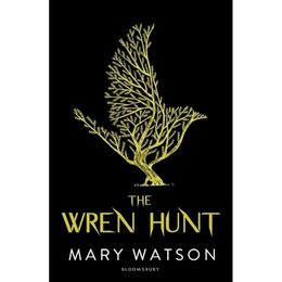 The Wren Hunt - Mary Watson, Kartoniert (TB)