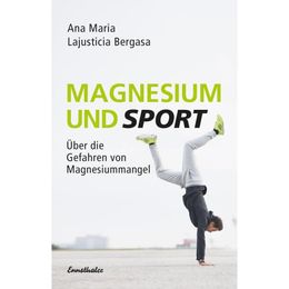 Magnesium und Sport - Ana M. Lajusticia Bergasa, Kartoniert (TB)