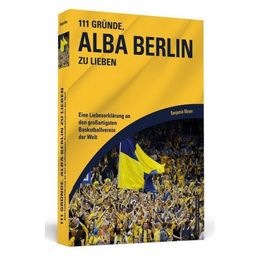 111 Gründe, Alba Berlin zu lieben - Benjamin Moser, Kartoniert (TB)