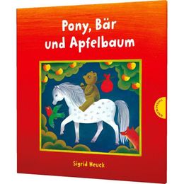 Pony, Bär und Apfelbaum - Sigrid Heuck, Gebunden