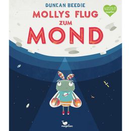 Magellan Mollys Flug zum Mond - Duncan Beedie, Gebunden