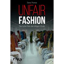 Riva Unfair Fashion - Dana Thomas, Kartoniert (TB)