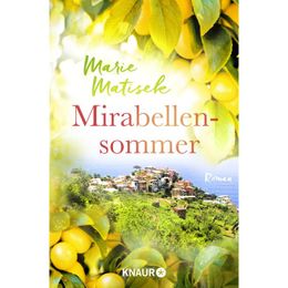 Droemer Knaur Verlagsgruppe Mirabellensommer - Marie Matisek, Taschenbuch