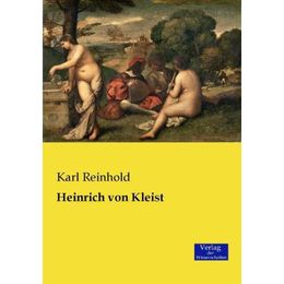 Heinrich von Kleist - Karl Reinhold, Kartoniert (TB)
