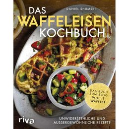 Riva Das Waffeleisen-Kochbuch - Daniel Shumski, Kartoniert (TB)