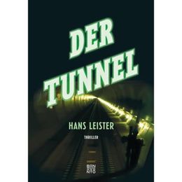 Der Tunnel - Hans Leister, Gebunden