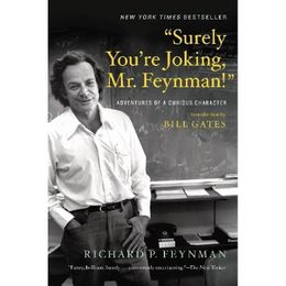 Norton "Surely You're Joking, Mr. Feynman!" - Adventures of a Curious Character - Richard P. Feynman, Bill Gates, Ralph Leighton, Kartoniert (TB)