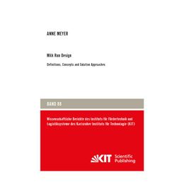 Milk Run Design: Definitions, Concepts and Solution Approaches - Anne Meyer, Kartoniert (TB)