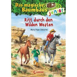 Loewe Ritt durch den Wilden Westen / Das magische Baumhaus junior Bd.10 - Mary Pope Osborne, Gebunden