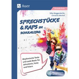 Sprechstücke & Raps im Schulalltag, m. 1 CD-ROM - Silke Meggendorfer, Christine Werhof, Gebunden