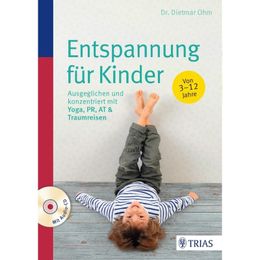 Trias Entspannung für Kinder, m. Audio-CD - Dietmar Ohm, Kartoniert (TB)