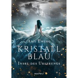 Insel des Ursprungs / Kristallblau Bd.2 - Amy Ewing, Gebunden