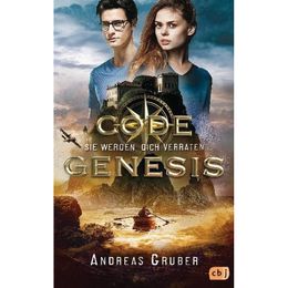 cbj Sie werden dich verraten / Code Genesis Bd.3 - Andreas Gruber, Kartoniert (TB)