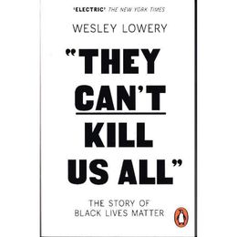 Penguin They Can't Kill Us All - Wesley Lowery, Kartoniert (TB)
