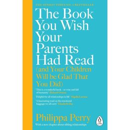 The Book You Wish Your Parents Had Read - Philippa Perry, Kartoniert (TB)