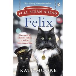 Penguin Full Steam Ahead, Felix - Kate Moore, Kartoniert (TB)
