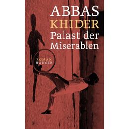 Palast der Miserablen - Abbas Khider, Gebunden