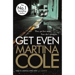 Headline Get Even - Martina Cole, Kartoniert (TB)