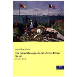 Die Entwicklungsgeschichte der modernen Kunst.Bd.2 - Julius Meier-Graefe, Kartoniert (TB)