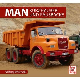 MAN - Kurzhauber und Pausbacke - Wolfgang Westerwelle, Gebunden