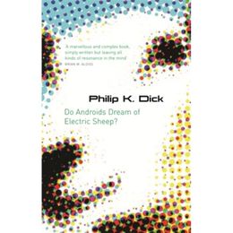 Do androids dream of electric sheep? - Philip K Dick, Kartoniert (TB)
