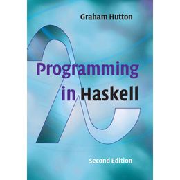 Cambridge University Press Programming in Haskell - Graham Hutton, Kartoniert (TB)