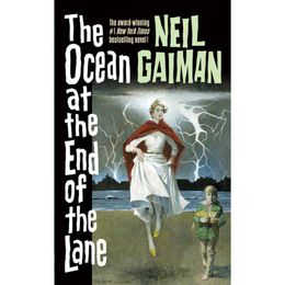 The Ocean at the End of the Lane - Neil Gaiman, Kartoniert (TB)